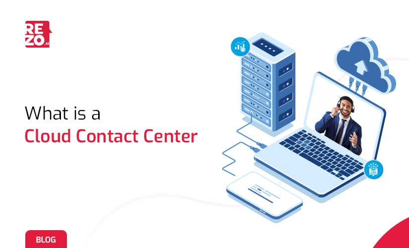 Revolutionizing Customer Interactions: The Power of Cloud Contact Centers